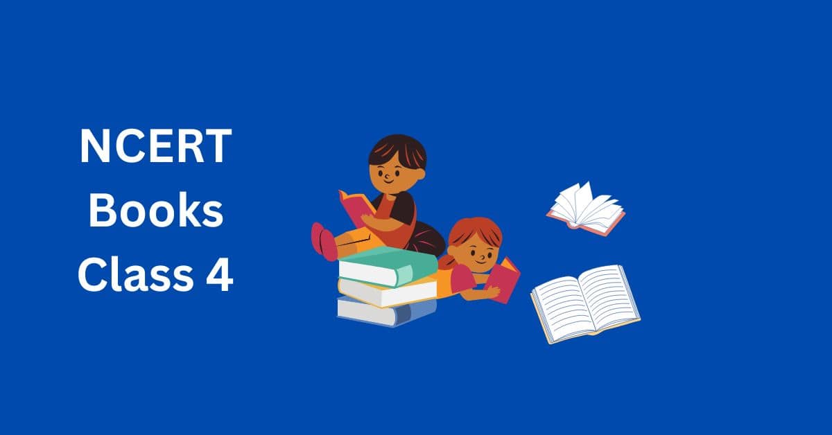 NCERT Books Class 4: Enhance Your Education With 3D PDF Flip - Exam Period