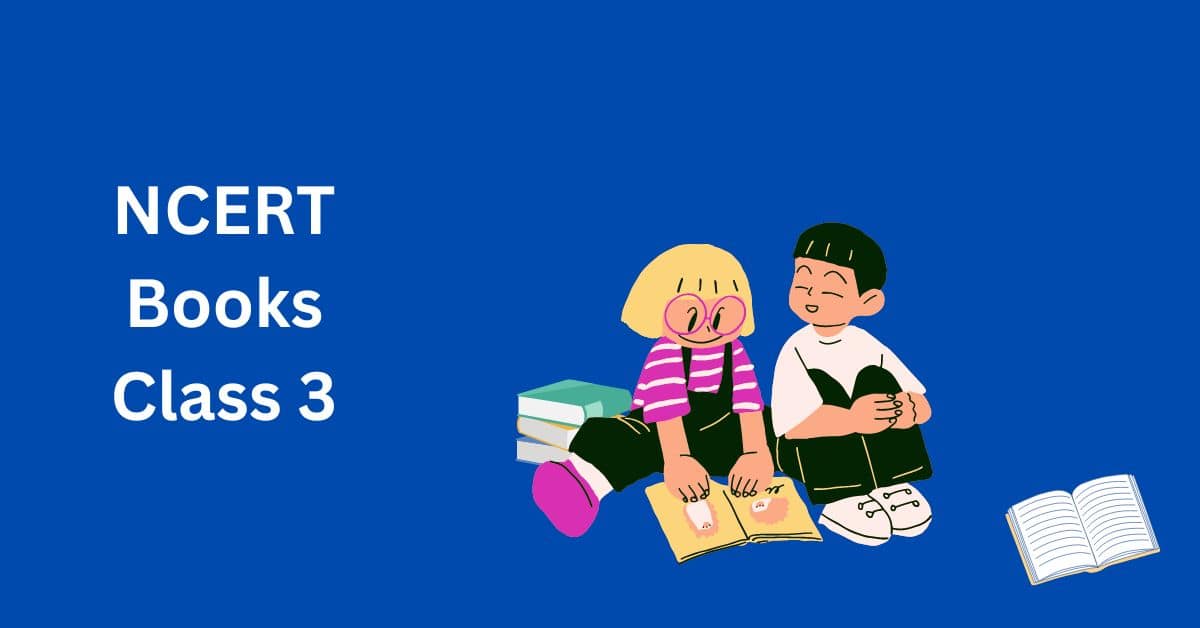 NCERT Books Class 3: Enhance Your Education With 3D PDF Flip - Exam Period